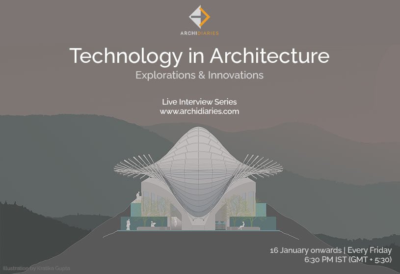 Technology in Architecture: Explorations and Innovations - ArchiDiaries