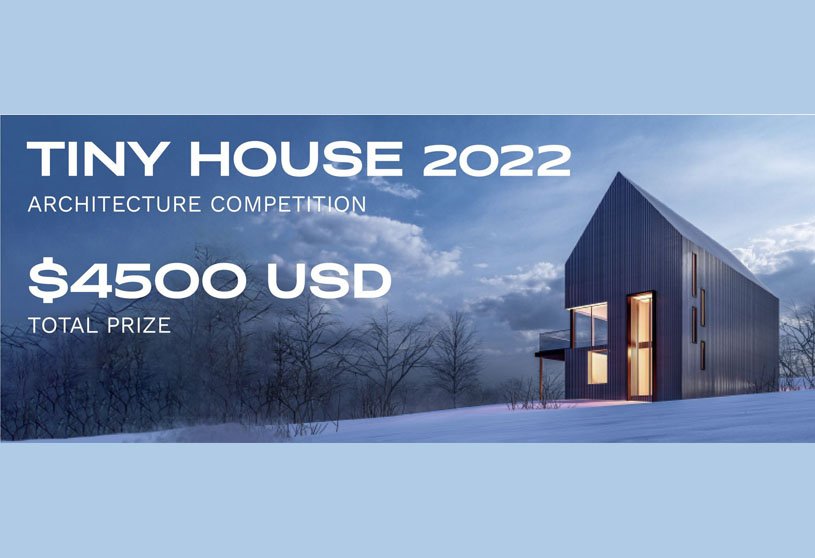 Tiny House 2022 Architecture Competition - ArchiDiaries